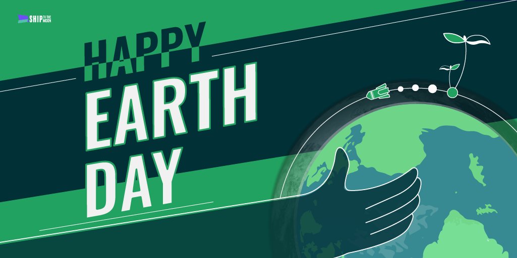Ship To The Moon on Twitter: "Happy Earth Day! At Ship To The Moon, we value sustainability in ...