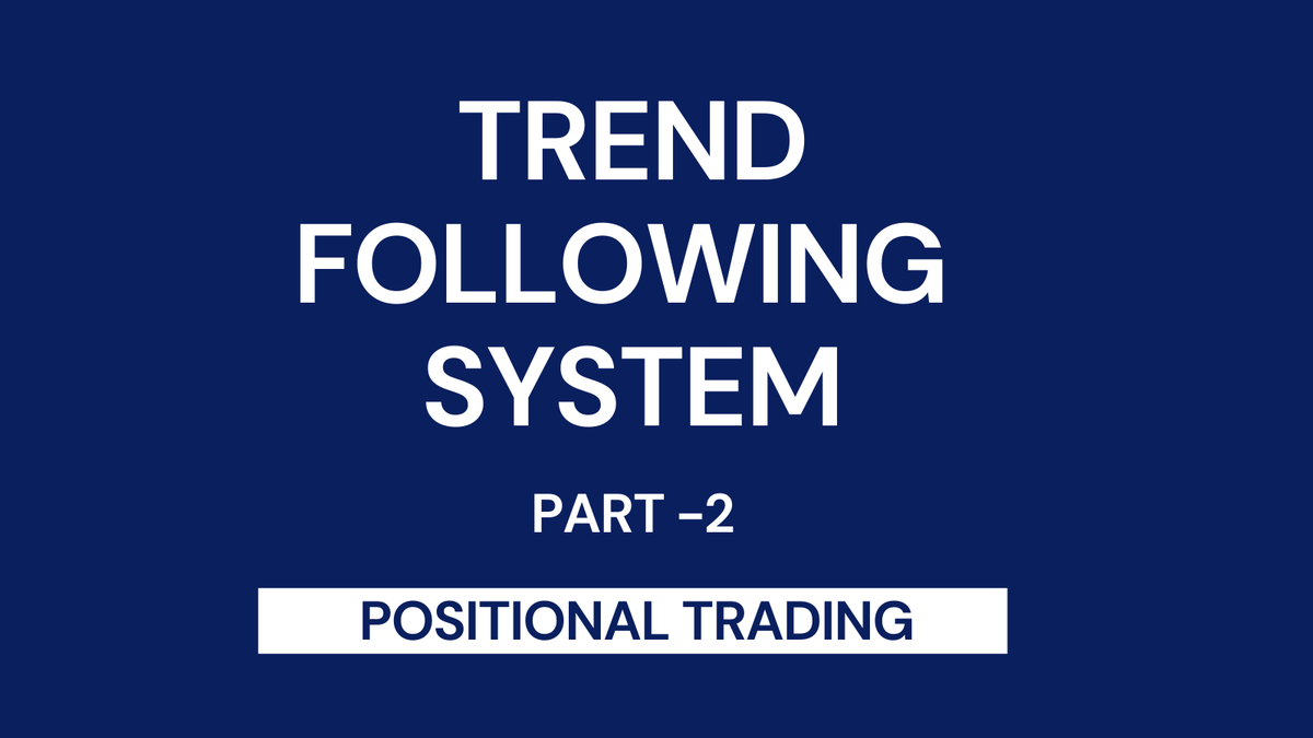 Trend Following System Part -2 Part 1 - https://t.co/TZITNKeLXb Mini ...