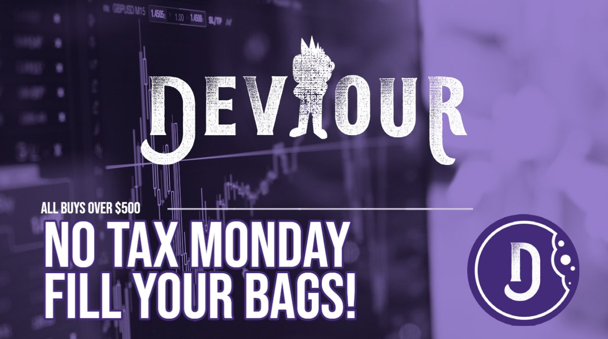Devour Token on Twitter: "Fill your bags on No Tax Monday. All buys over $500 until 11:59pm EST ...