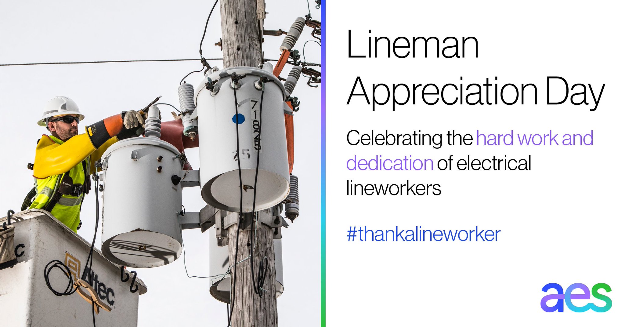 The AES Corporation on Twitter: "Lineman Appreciation Day is celebrated each April 18 to honor ...