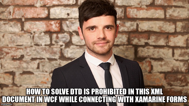 Meme Overflow On Twitter How To Solve Dtd Is Prohibited In This Xml Document In Wcf While