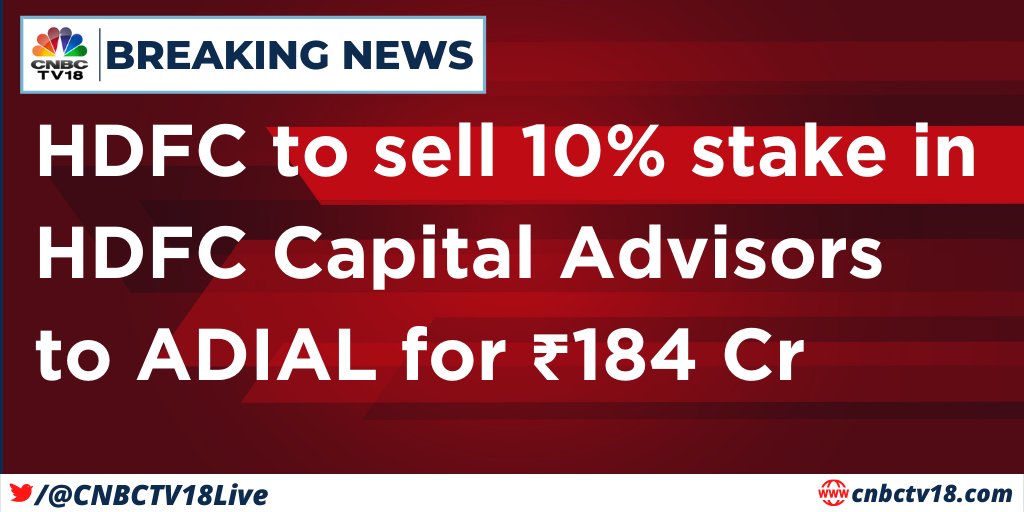 CNBC-TV18 on Twitter: "#HDFC to sell 10% stake in HDFC Capital Advisors to Abu Dhabhi Investment ...