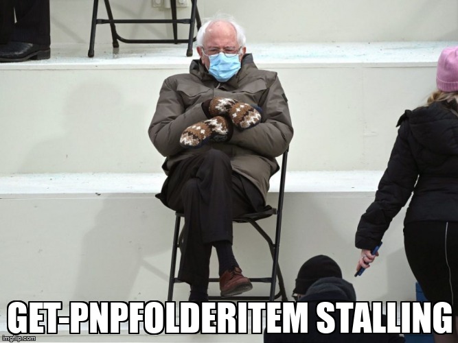 Meme Overflow On Twitter Get Pnpfolderitem Stalling 5odo5cxjx9 Powershell Pnpjs