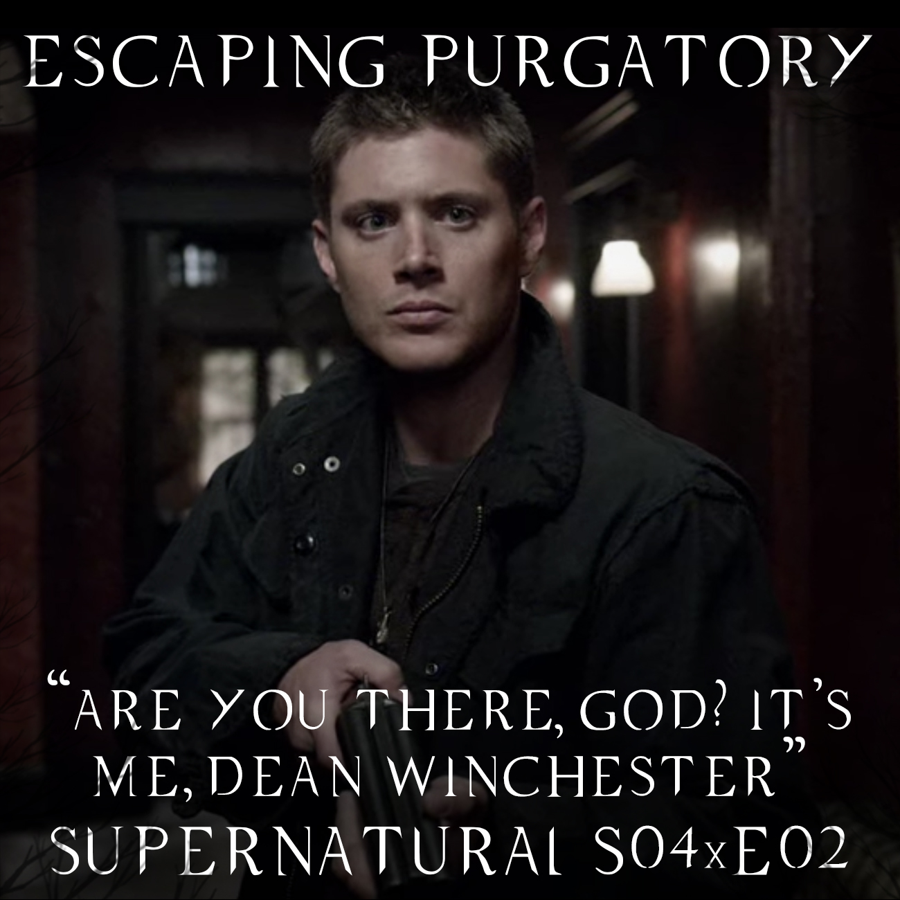 Supernatural Dean Quotes