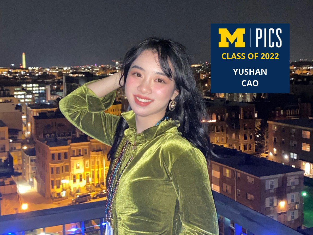 umichPICS on Twitter: "PICS Class of 2022: Yushan Cao🎓Yushan is focusing on PED. After ...