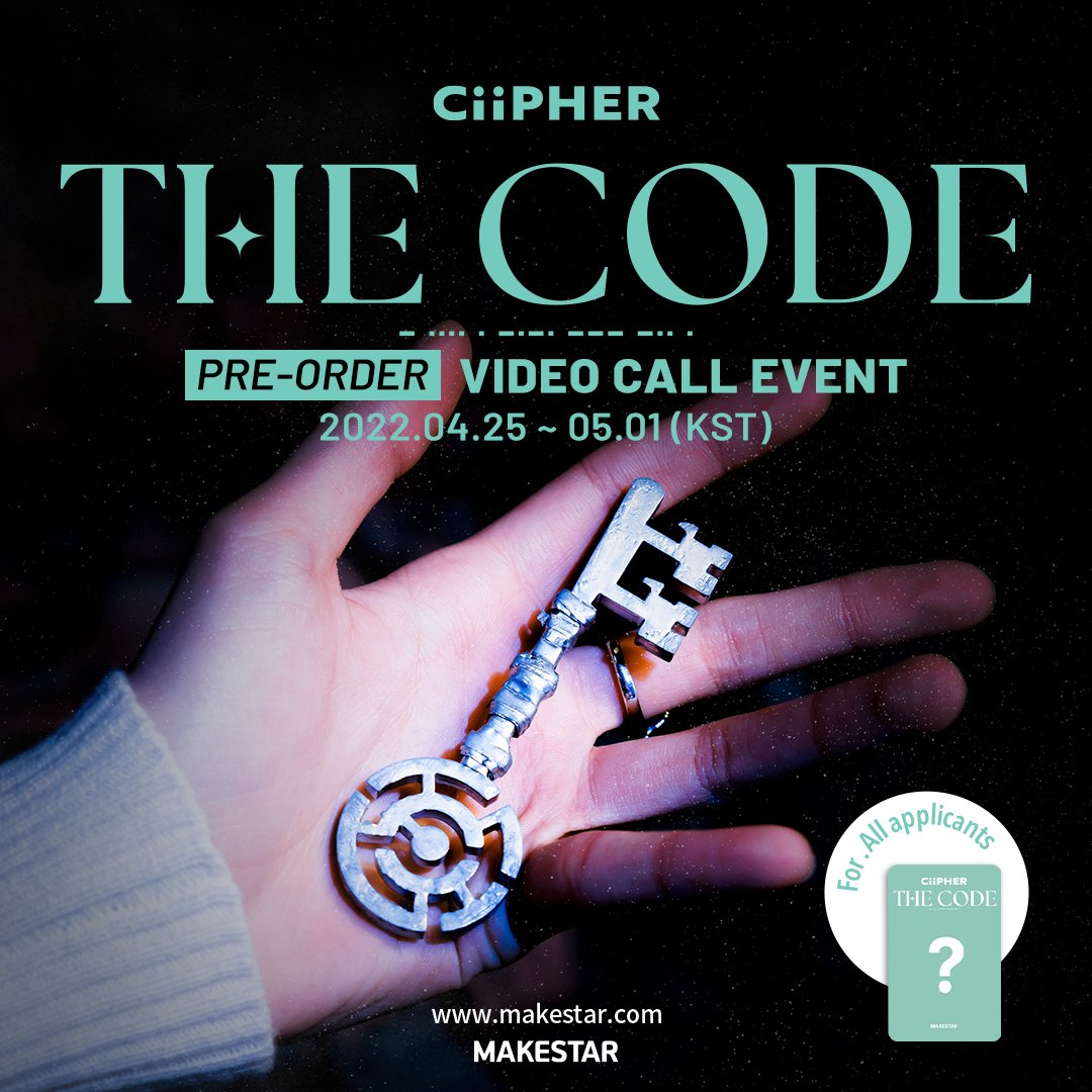 MAKESTAR on Twitter: "#싸이퍼 #Ciipher [#THECODE] Pre-Order Video Call Event OPEN! 🖤응모자 전원 메세지 포토카드 ...
