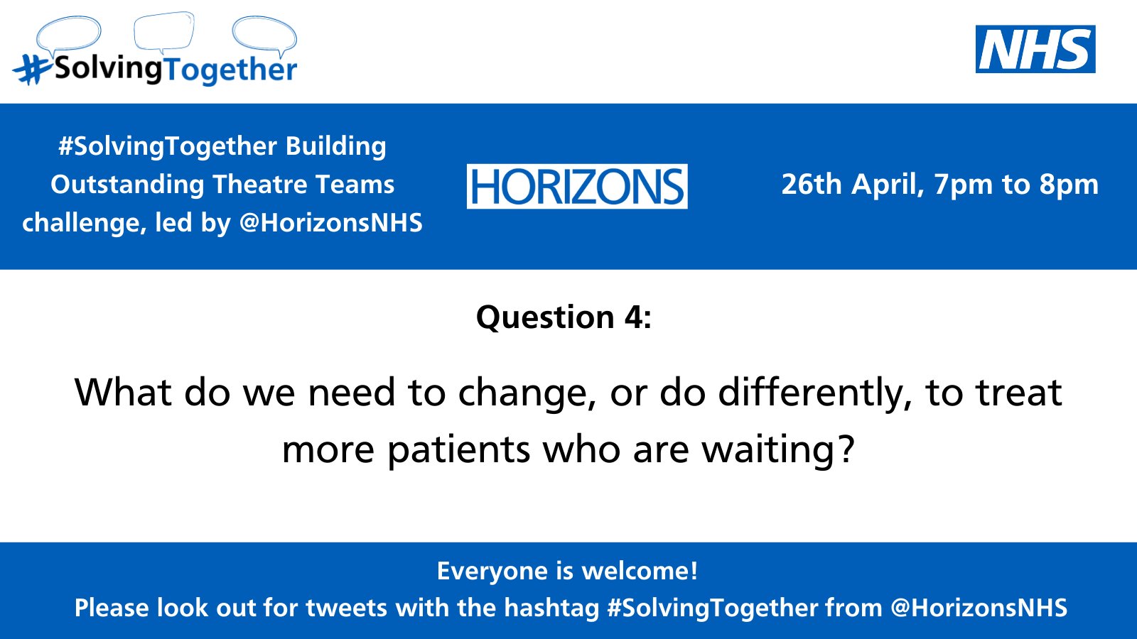 NHS Horizons on Twitter: "REMINDER OF QUESTION 4: What do we need to change, or do differently ...