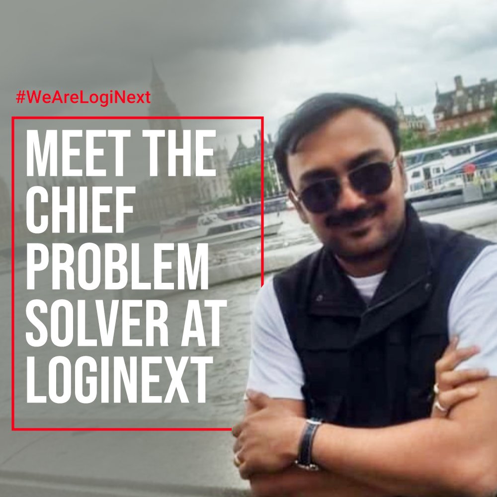 LogiNext on Twitter: "Meet the Chief Problem Solver at @LogiNext, Preetam Joshi, who ensures ...