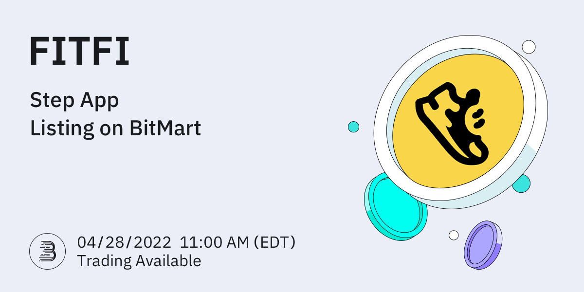 BitMart.Exchange on Twitter: "🎉BitMart is thrilled to announce the listing of Step App $FITFI ...
