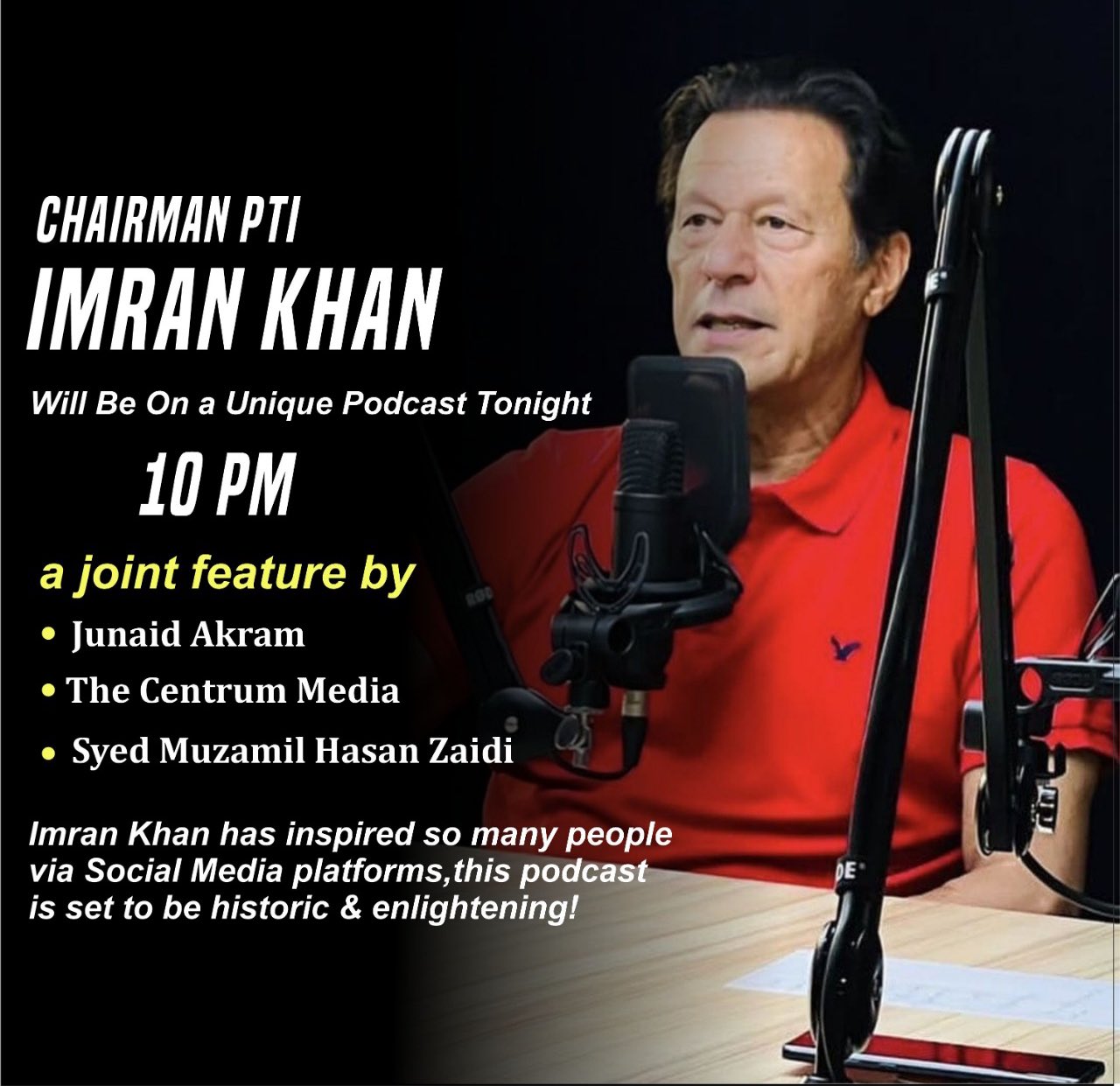 PTI on Twitter: "Chairman PTI @ImranKhanPTI will be on a unique podcast tonight at around 10 PM ...