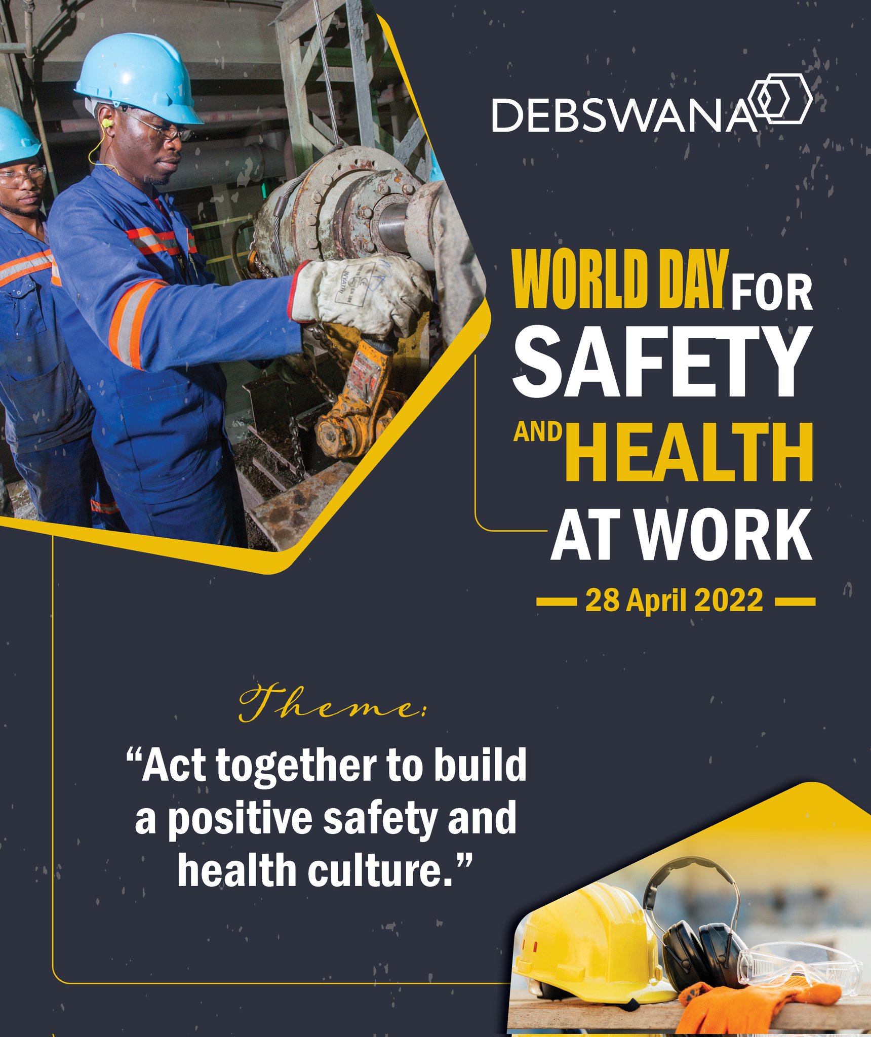 Debswana Diamond Company on Twitter: "WORLD DAY FOR SAFETY AND HEALTH AT WORK Let's act together ...