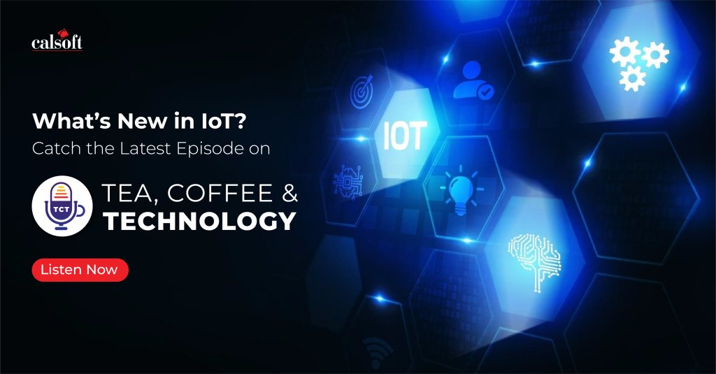 Calsoft Inc. on Twitter: "Catch our insightful discussion on Internet of Things (IoT) and its ...
