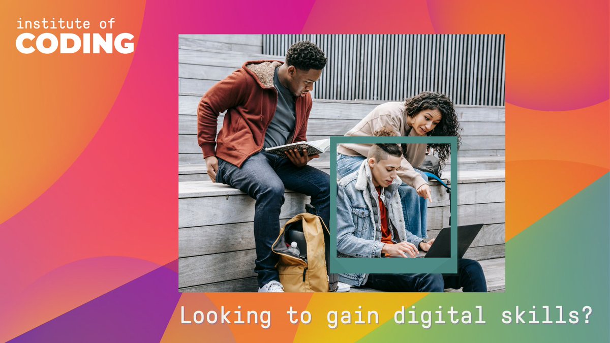 Upskill or reskill in digital - Institute of CodingInstitute of Coding
