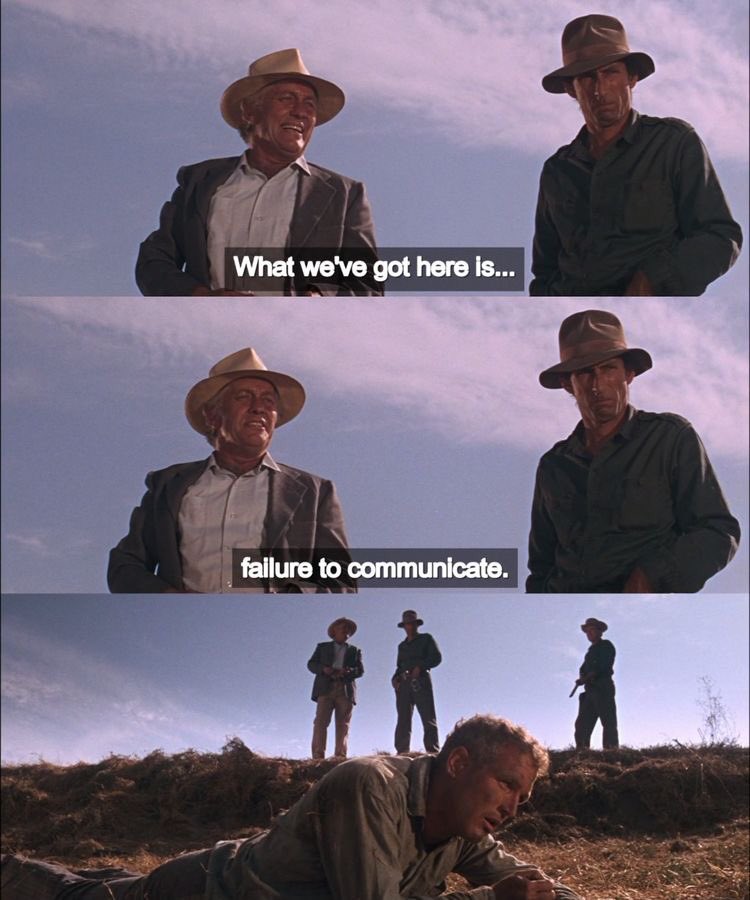 Failure To Communicate Cool Hand Luke