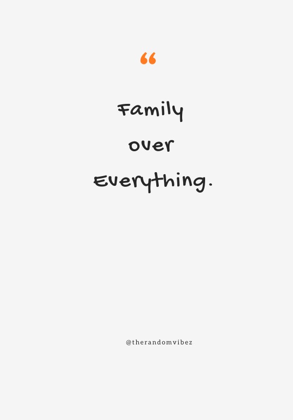 Family Over Everything Quotes