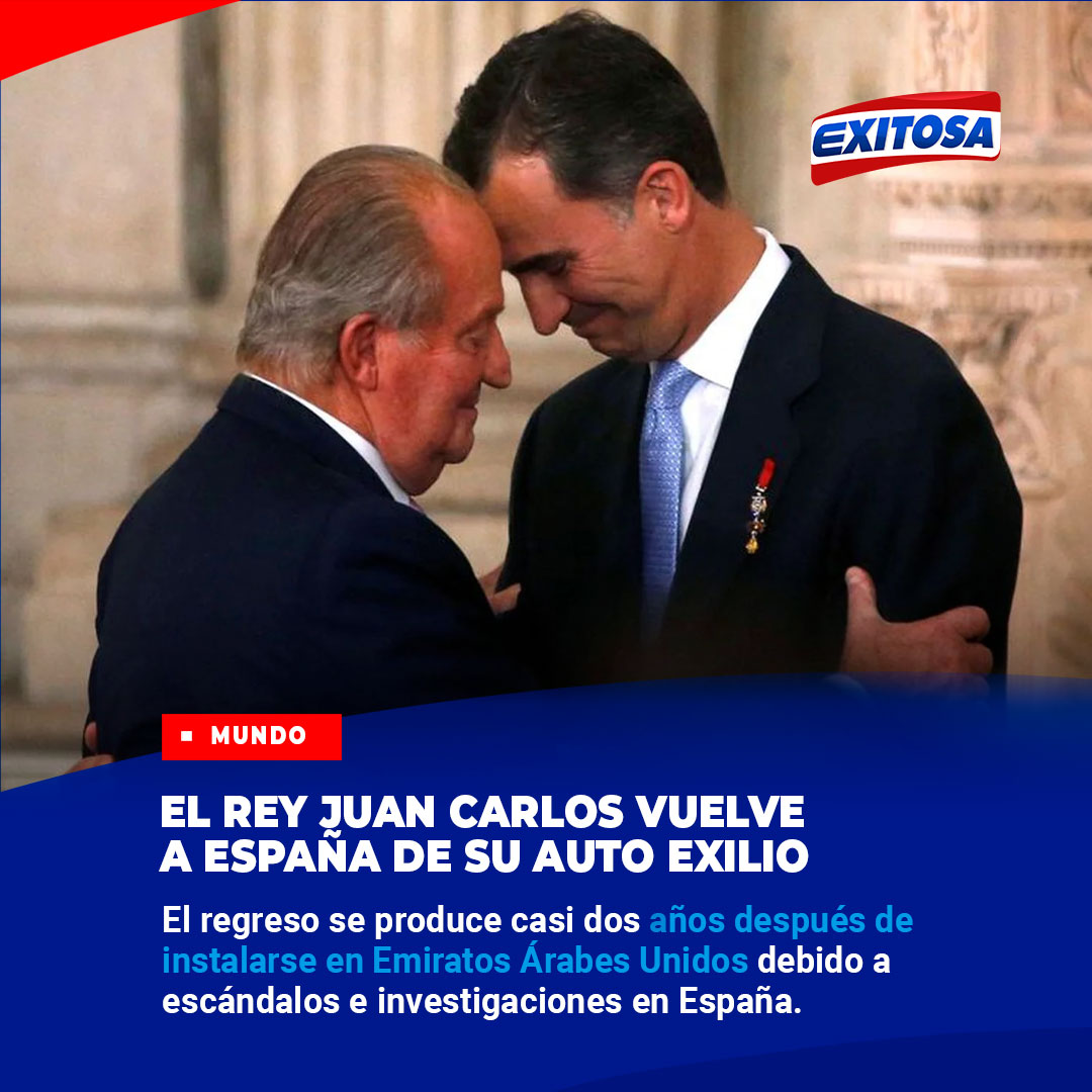 Exitosa Noticias On Twitter 🔴🔵 Juan Carlos I Regresará A España Este