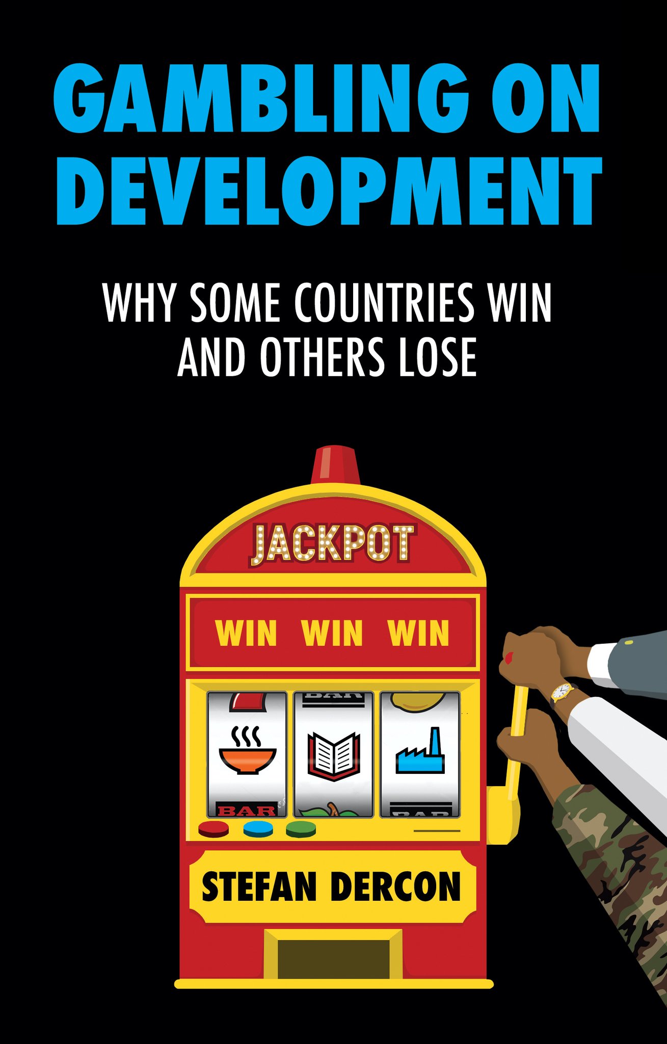 Stefan Dercon on Twitter: "Gambling for Development in 30 points. 1. The argument 2. What it ...