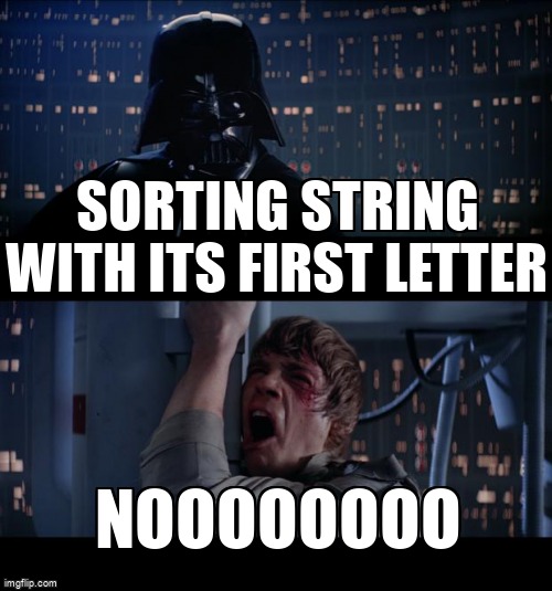 Meme Overflow On Twitter Sorting String With Its First Letter Tdxyey4lyv String