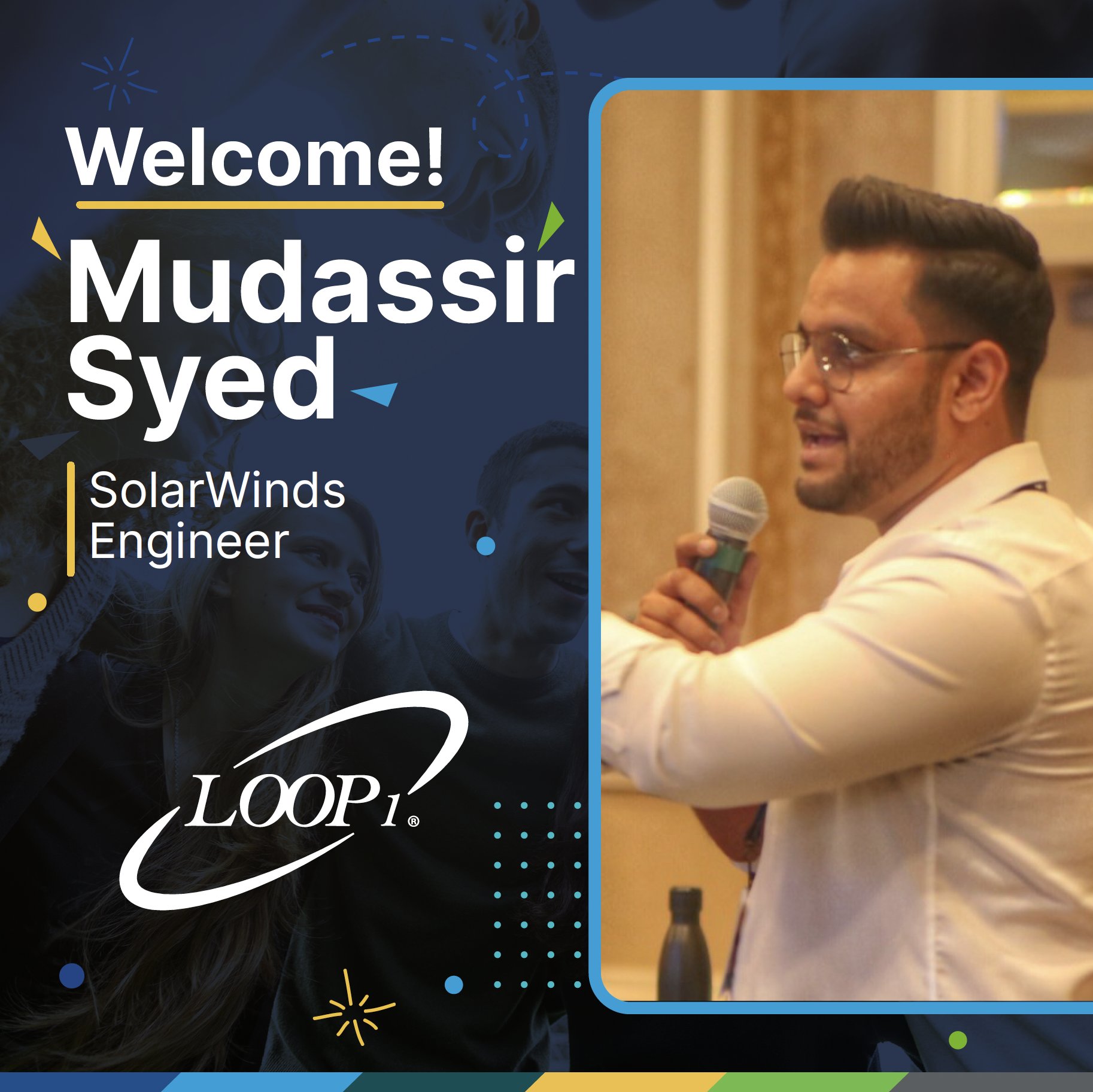 Loop1 on Twitter: "Join us in welcoming our new #loopster, Mudassir Syed as a SolarWinds ...