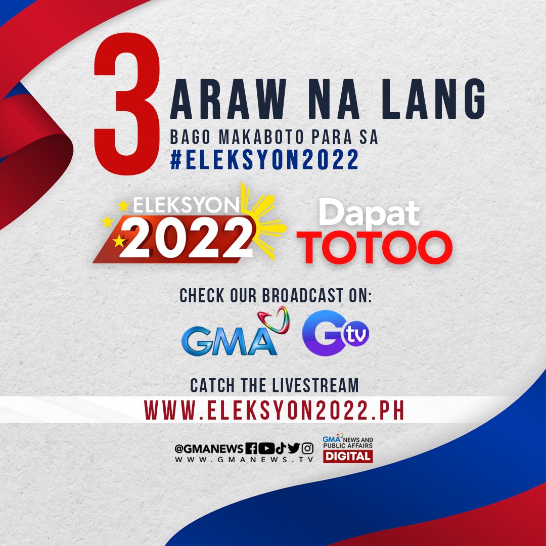 GMA News on Twitter: "3 ARAW NA LANG BAGO ANG BOTOHAN PARA SA #ELEKSYON2022! Tutukan ang GMA ...