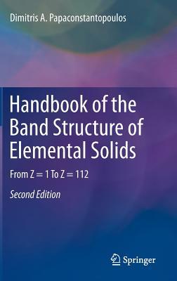 [Pdf] Read] Handbook of the Band Structure of Elemental Solids: From Z = 1 to Z = 112 by ...