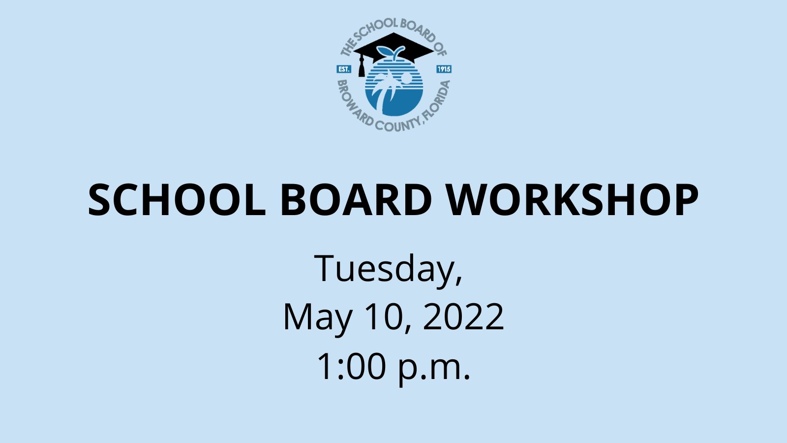 Broward Schools On Twitter There Will Be A School Board Workshop broward-schools-on-twitter-there-will-be-a-school-board-workshop