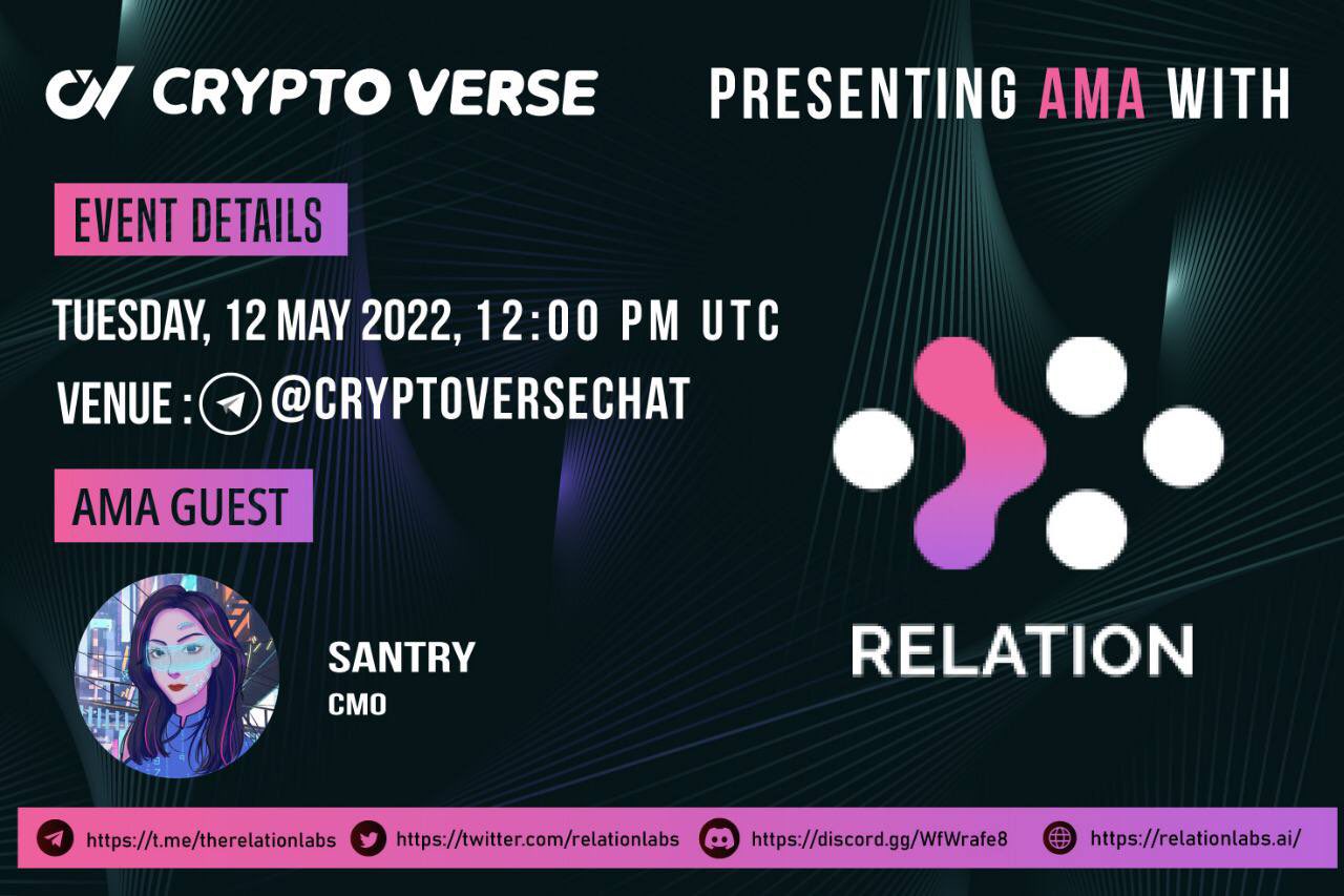 Crypto Verse on Twitter: "Crypto Verse Will host an #AMA Session with @relationlabs on 12 May At ...