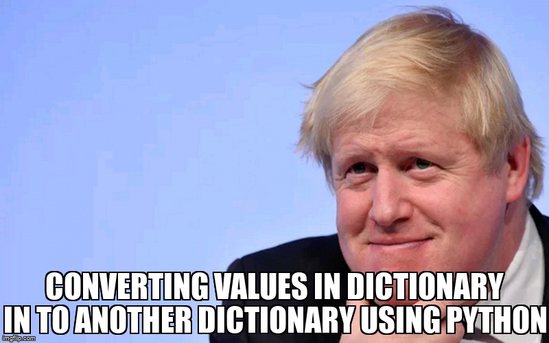 Meme Overflow On Twitter Converting Values In Dictionary In To Another Dictionary Using Python
