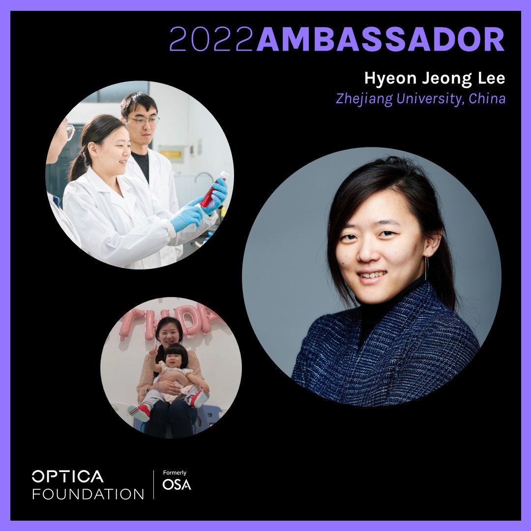 Optica on Twitter: "Recognizing a 2022 #OpticaAmbassador, Hyeon Jeong Lee @ZJU_China! Learn ...