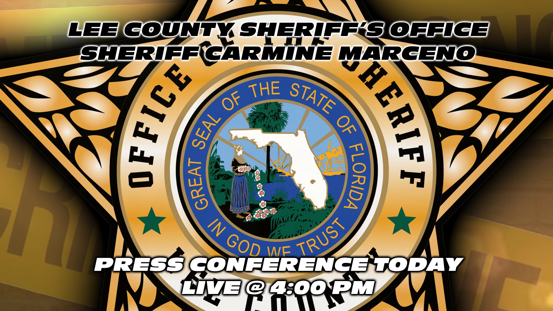 Carmine Marceno - Florida’s Law and Order Sheriff on Twitter: "PRESS CONFERENCE TODAY @ 4 PM ...