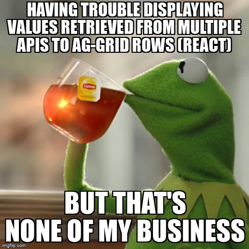 Meme Overflow On Twitter Having Trouble Displaying Values Retrieved From Multiple Apis To Ag