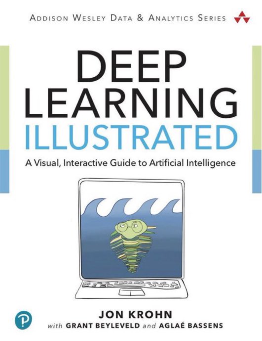 Kirk Borne on Twitter: "I love this brilliant ★★★★★ book >> “#DeepLearning Illustrated — A ...