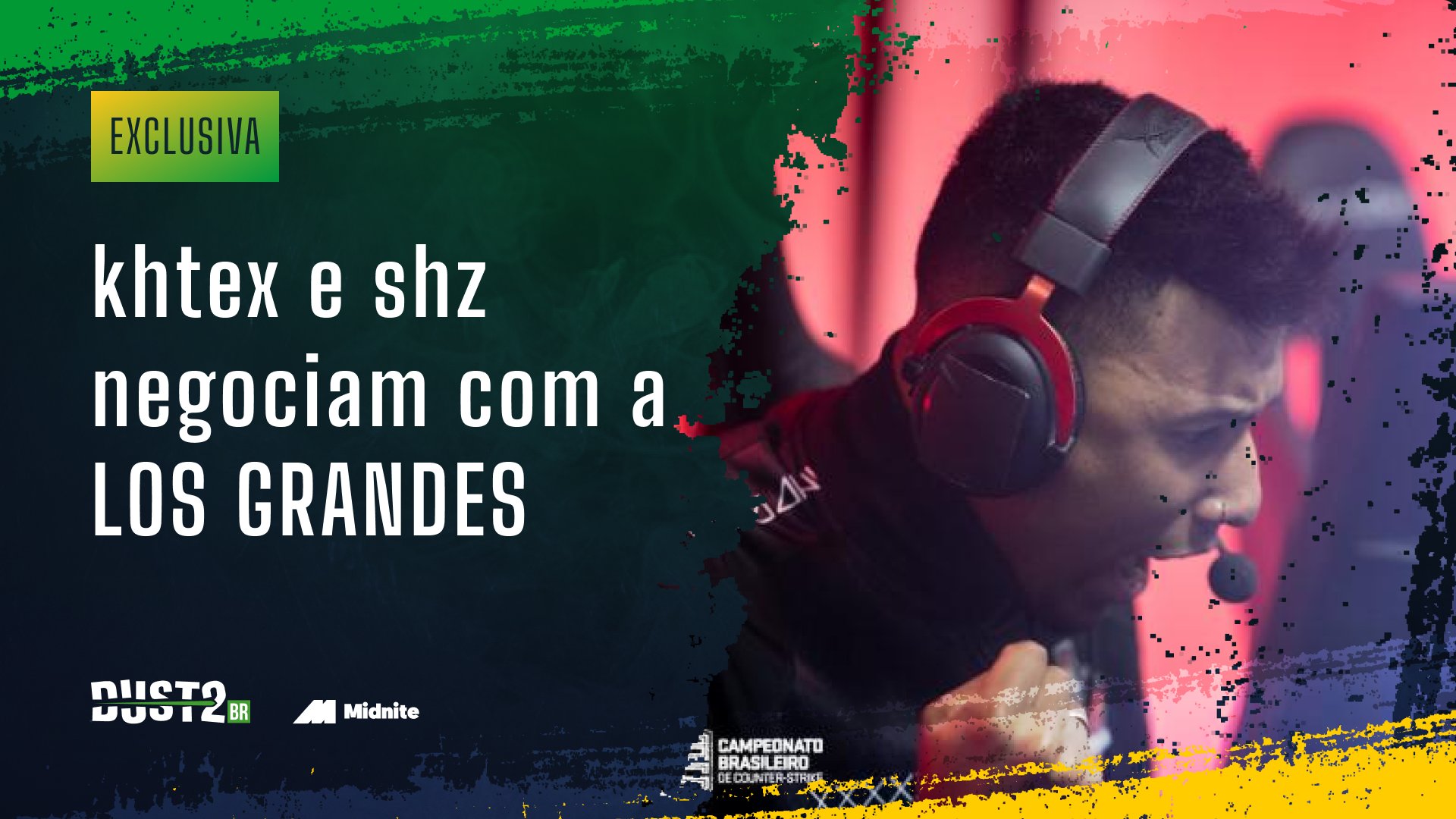Dust2 Brasil 🇧🇷 on Twitter: "💣 @KHTEX e @shz4tw estão negociando com a @losgrandesgg 📰 https://t ...