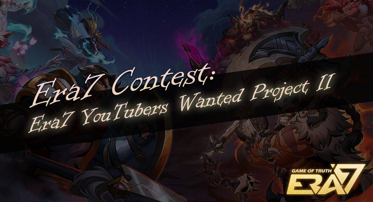 Era7: Game of Truth on Twitter: "🔥 Last Day to Submit Your Video – Era7 YouTubers Wanted Project ...