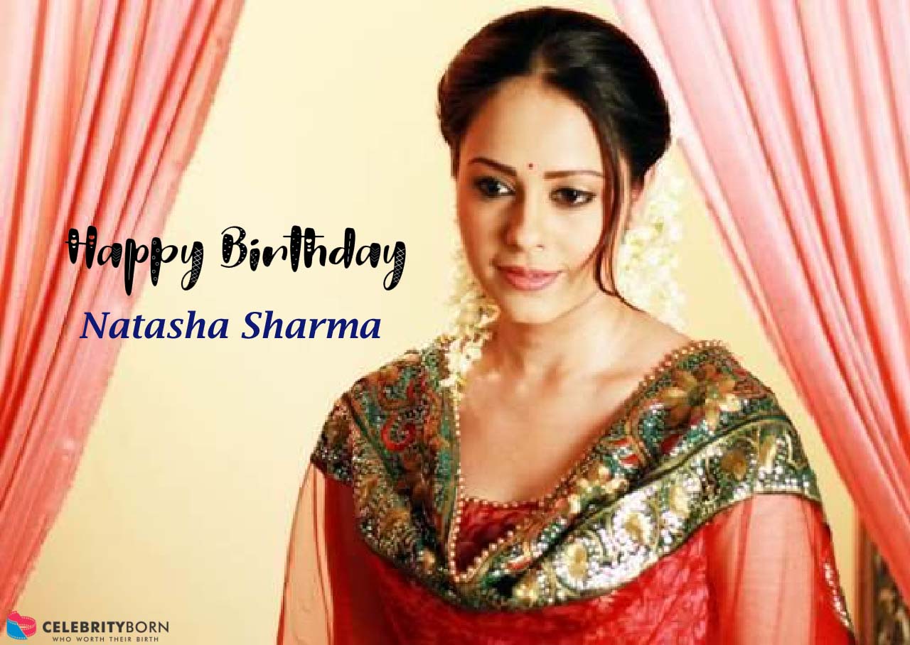 Celebrity Born on Twitter: "Happy Birthday to Natasha Sharma (Indian Television Actress & Soap ...