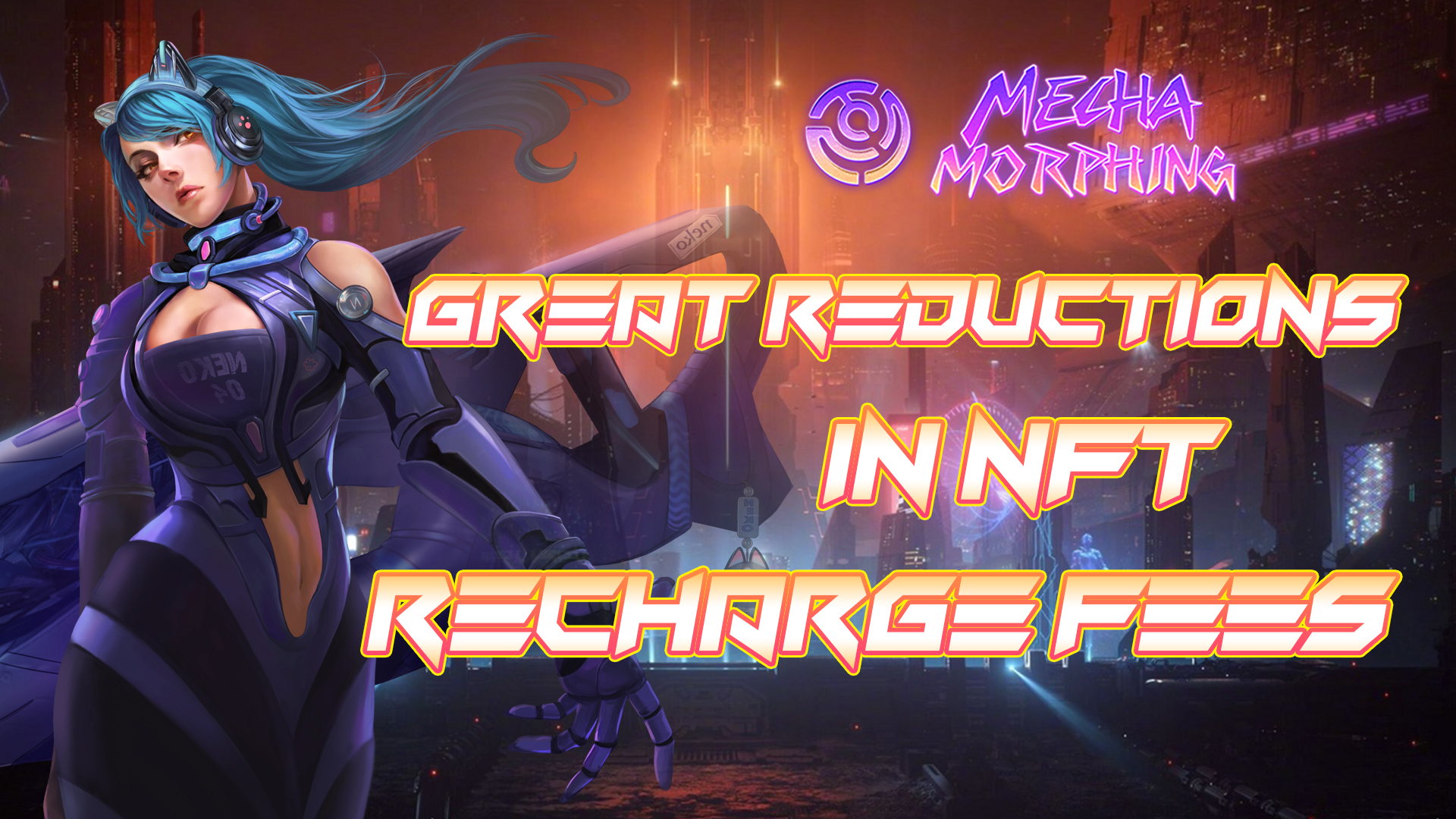 Mecha Morphing on Twitter: "Second gift: All NFT recharge fees will be greatly reduced. NFT ...
