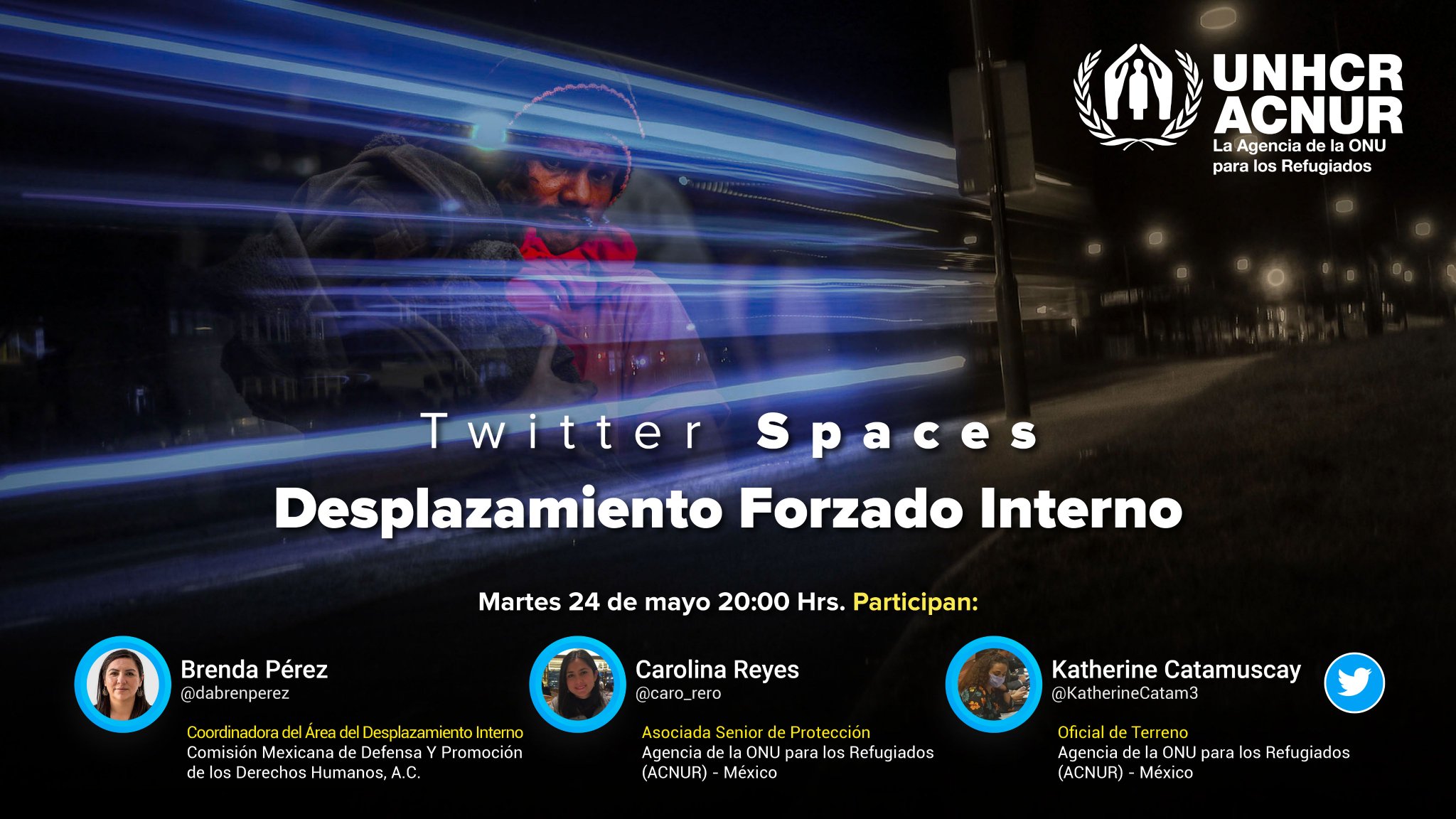 ACNUR México on Twitter: "📢Este 🗓️ 24 de mayo: Hablemos del Desplazamiento Forzado Interno. Te ...