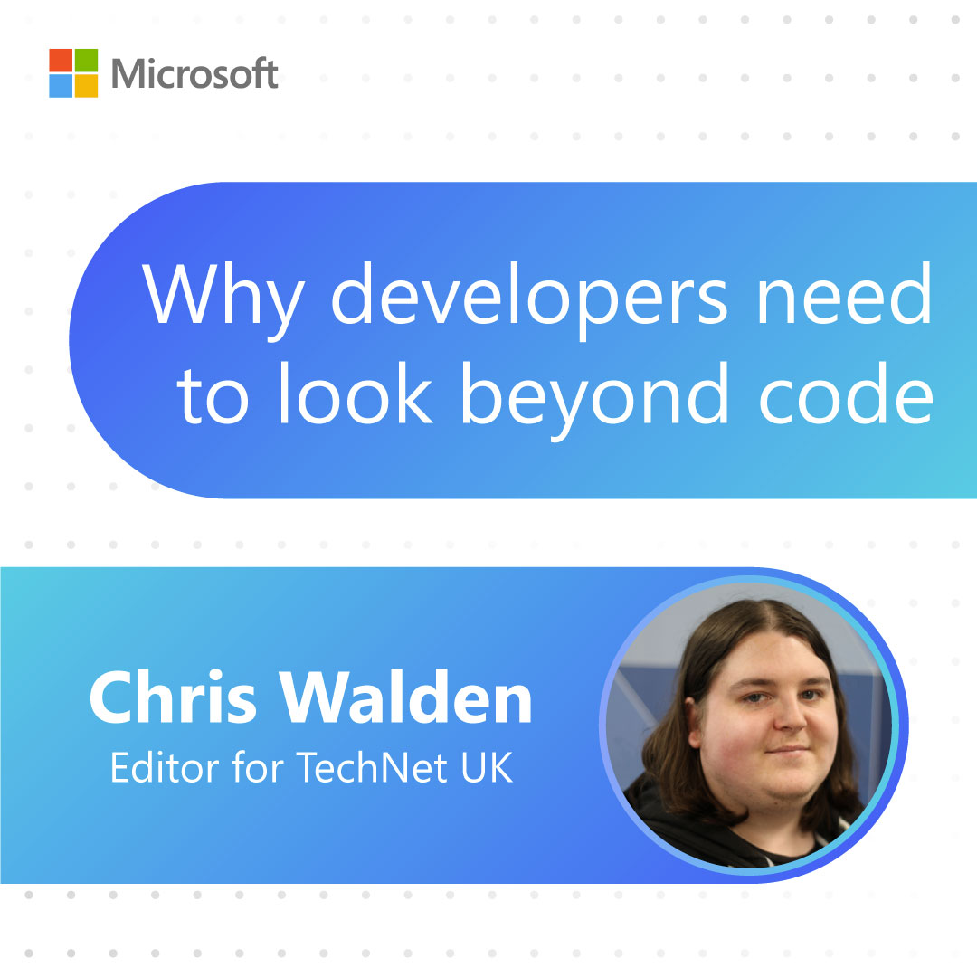 Microsoft Developer UK on Twitter: "Discover why you need to look beyond the code to help ...