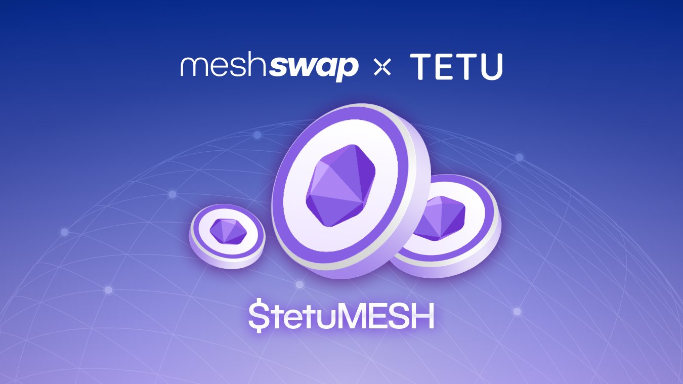 Meshswap on Twitter: "📢Meshswap NEWS We are pleased to introduce “tetuMESH” from @tetu_io. You ...