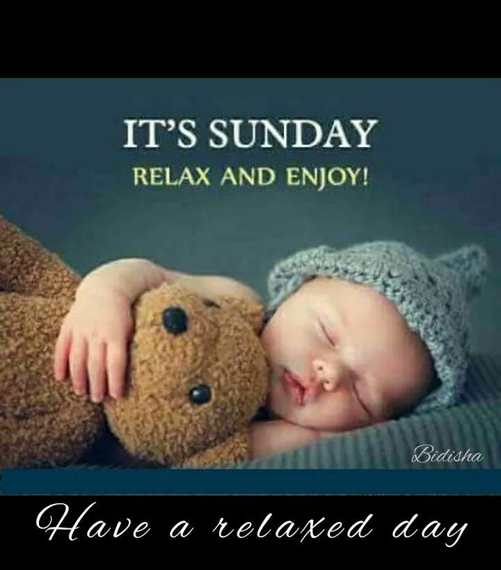 Have A Relaxing Sunday