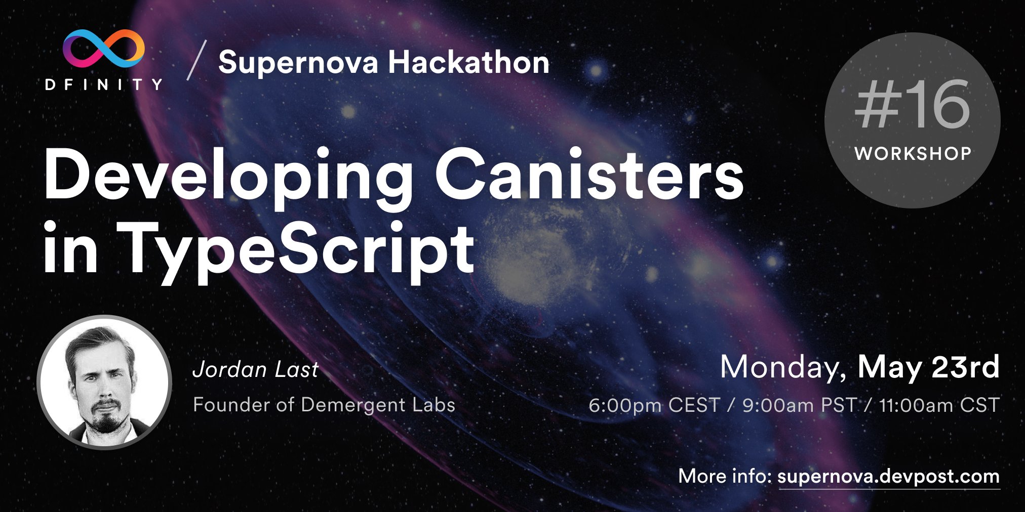 DFINITY on Twitter: "#Supernova Hackathon event series: @lastmjs, founder of Demergent Labs will ...