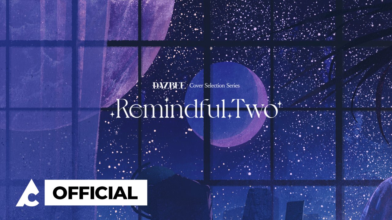 ダズビー on Twitter: "DAZBEE 2nd Cover Selection Album 「Remindful.Two」 2022.05.31 (Tue) 00:00AM (KST ...