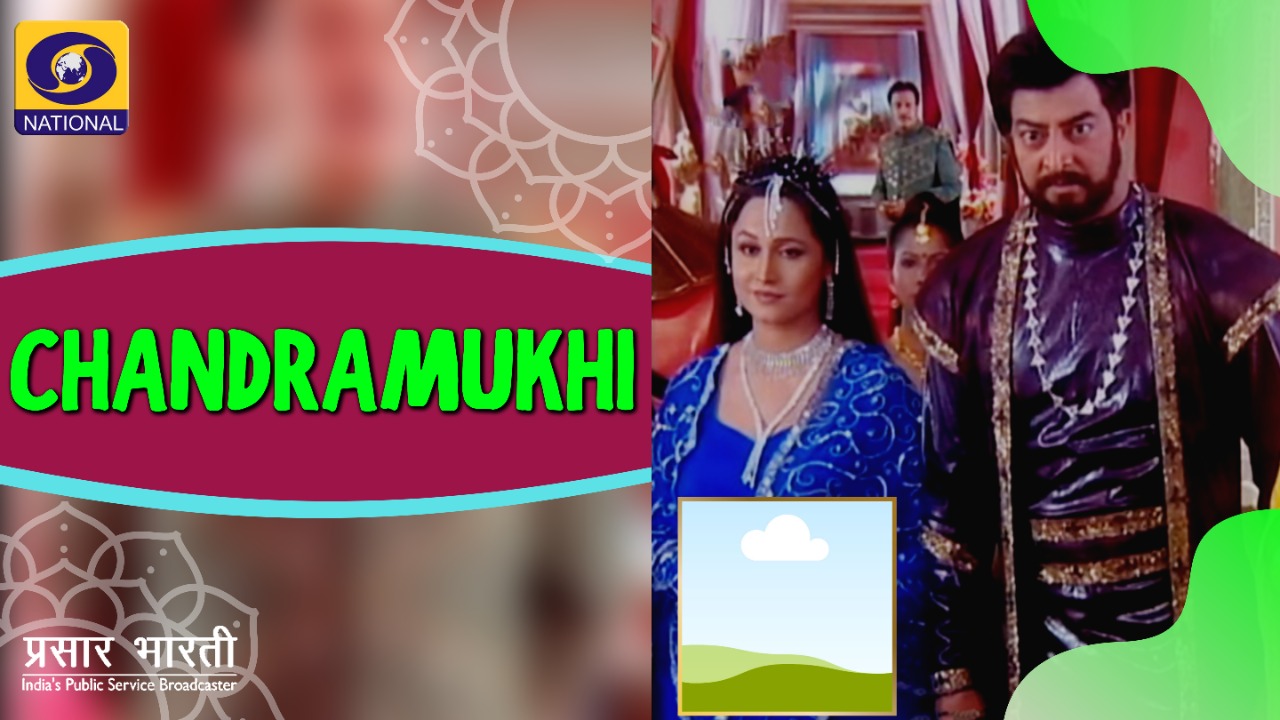 Chandramukhi Serial On Doordarshan