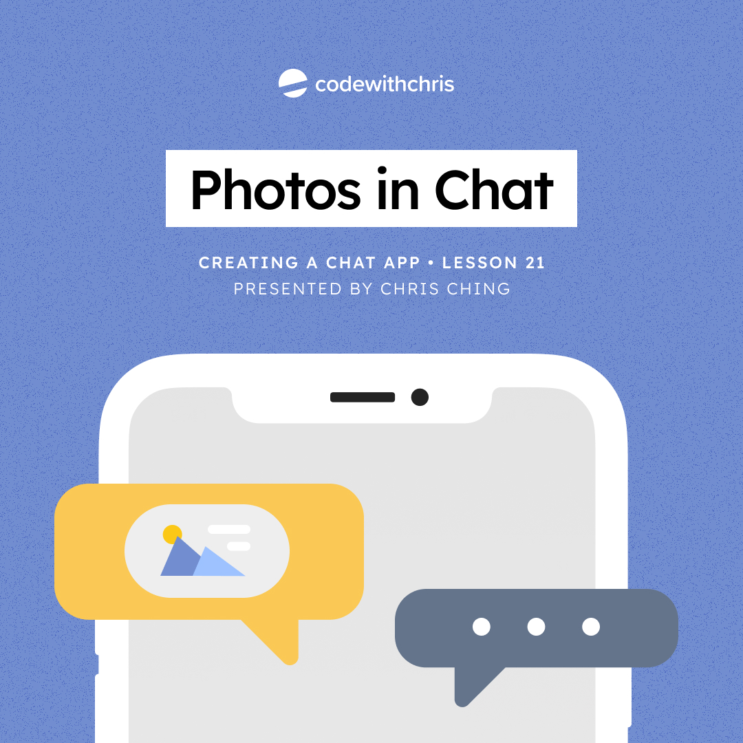 Chris Ching on Twitter: "Chat App Mini-Course: Photos in Chat In this lesson, we’re going to ...