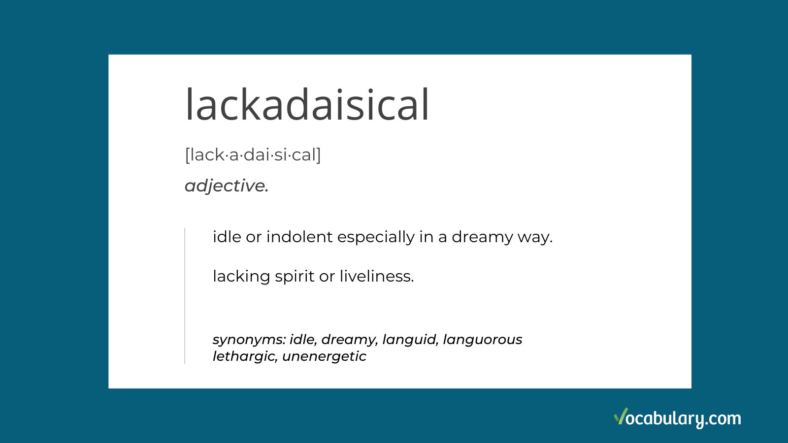 Lackadaisical