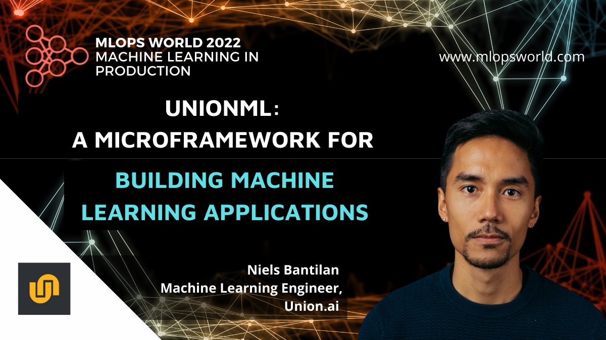 Union_ai on Twitter: "Happening now at @MLOpsWorld! UnionML by Niels Bantilan @cosmicBboy, ML ...