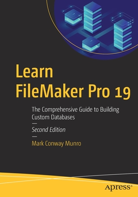 read [EPUB]> Learn FileMaker Pro 19: The Comprehensive Guide to Building Custom Databases BY ...