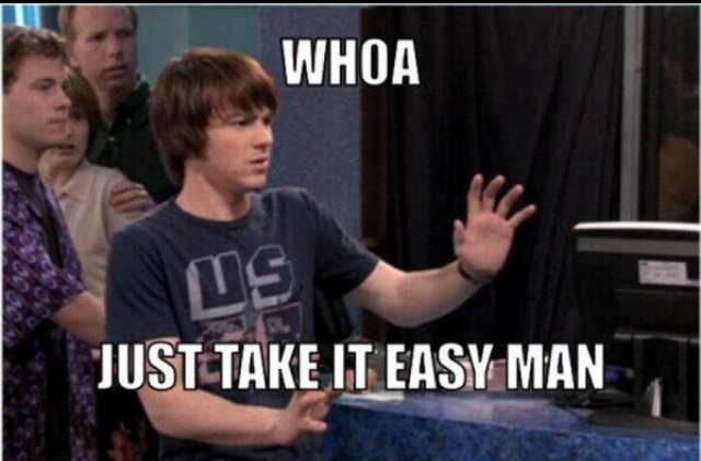 Hey Take It Easy Man