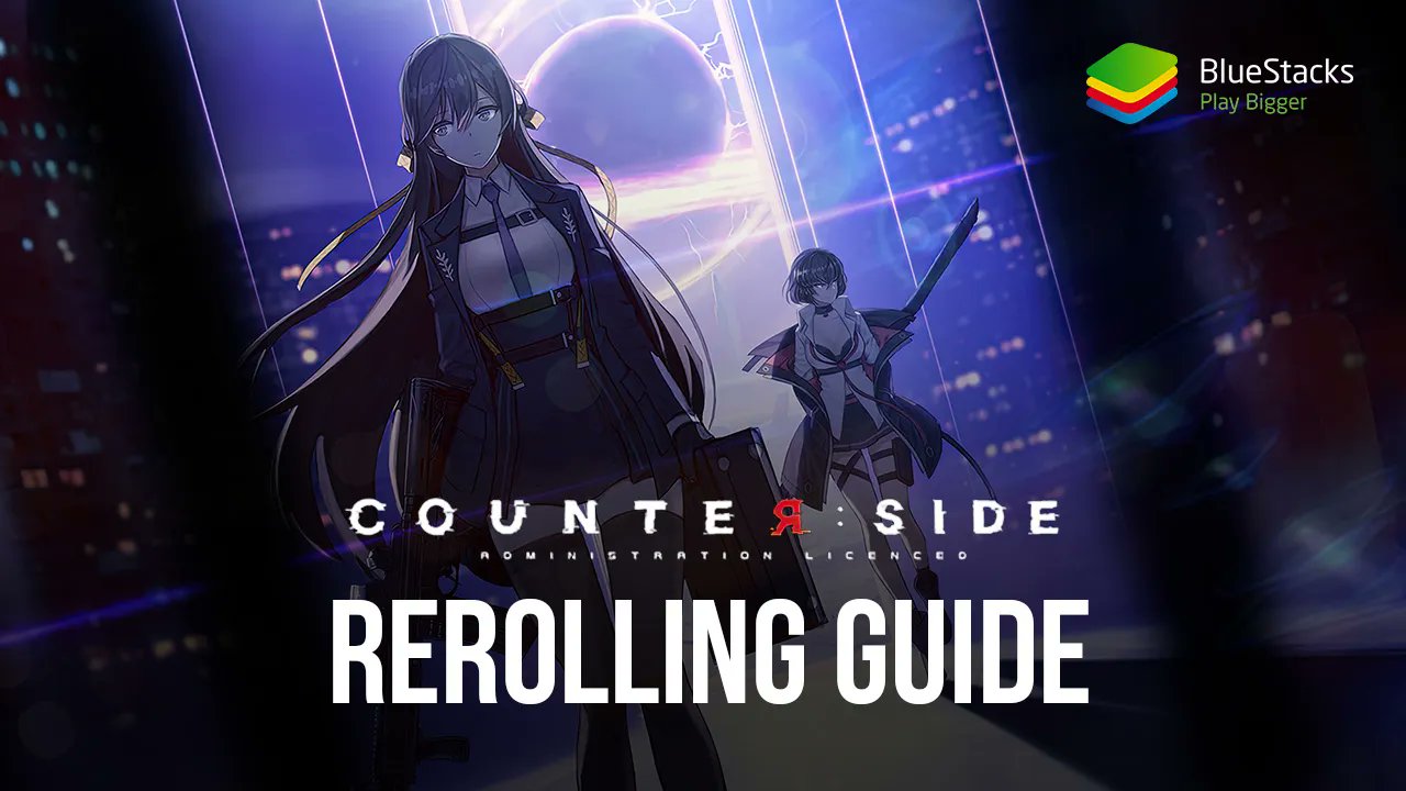BlueStacks on Twitter: "Follow the Counter: Side rerolling guide to start strong and ensure a ...