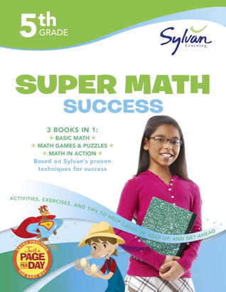 'Download [Pdf]] Fifth Grade Super Math Success (Sylvan Super Workbooks ...